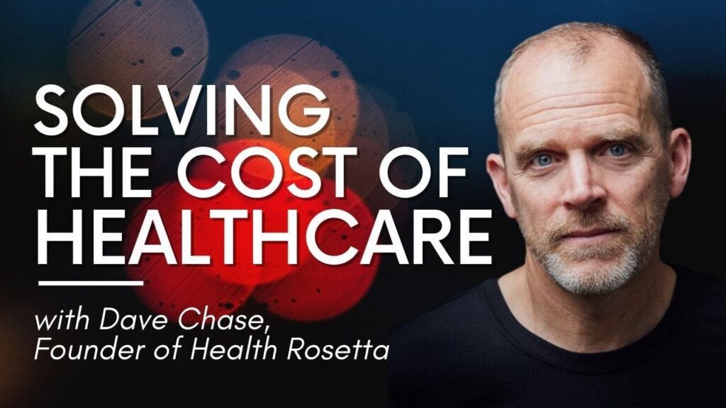 Solving Healthcare Costs, with Dave Chase - The Money Advantage