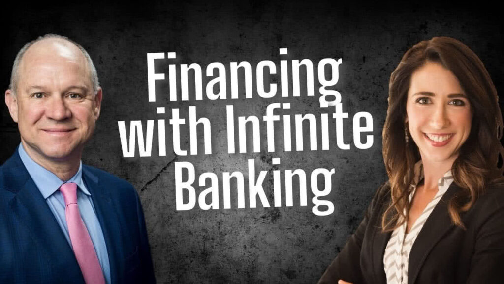 Financing with Infinite Banking - The Money Advantage