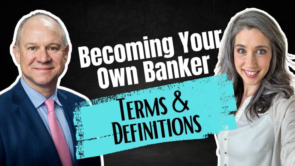 Becoming Your Own Banker: Infinite Banking Definitions | The Money ...