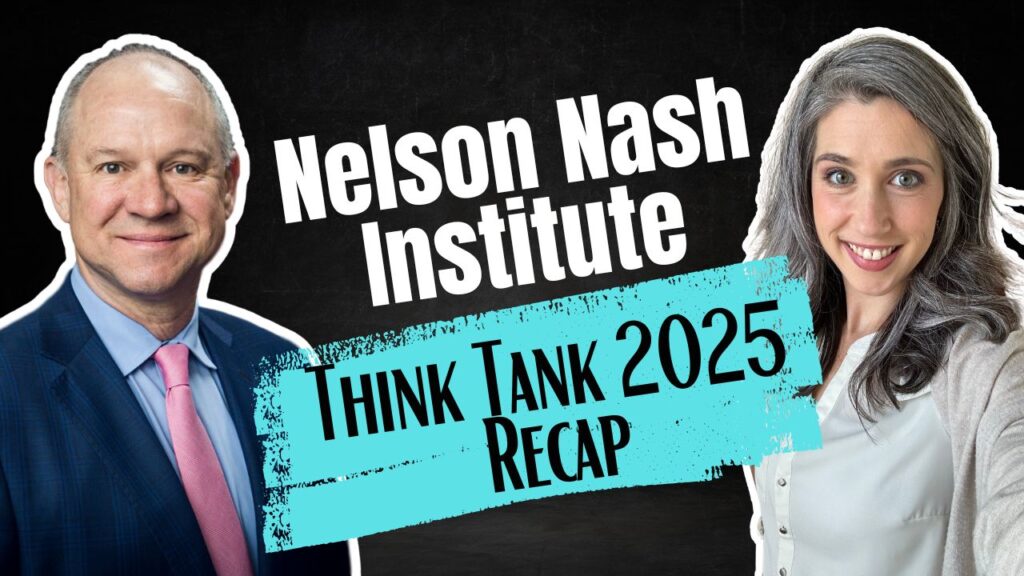 Nelson Nash Institute Think Tank 2025 Recap - The Money Advantage